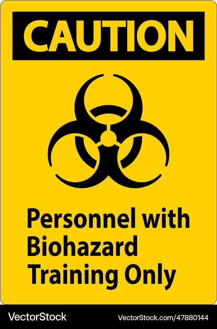 Caution label personnel with biohazard training Vector Image