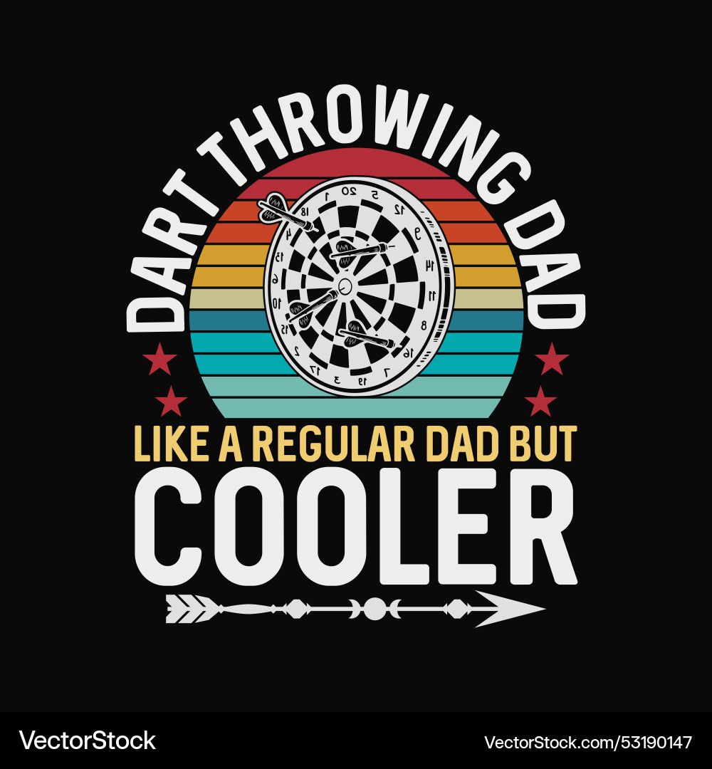 Dart throwing dad father player Royalty Free Vector Image