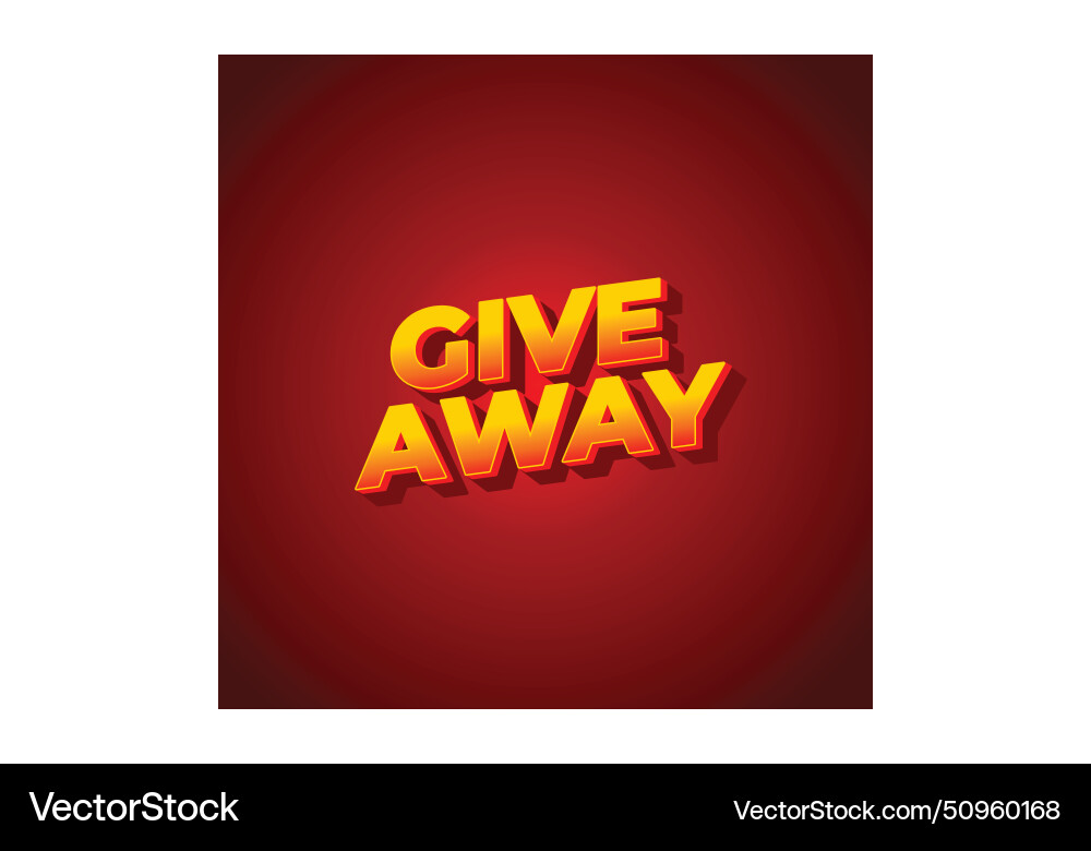 Give away text effect in 3d style with eye Vector Image