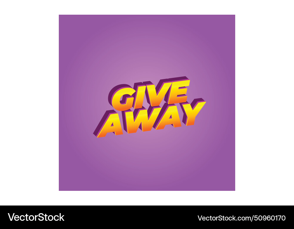 Give away text effect in 3d style with eye Vector Image
