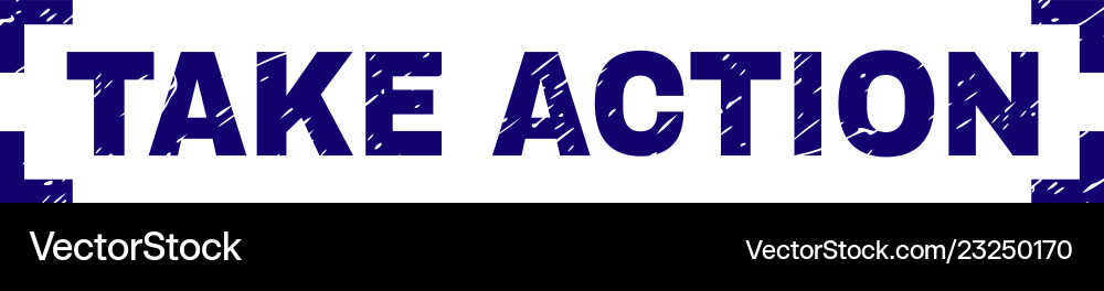 Scratched textured take action stamp seal between Vector Image