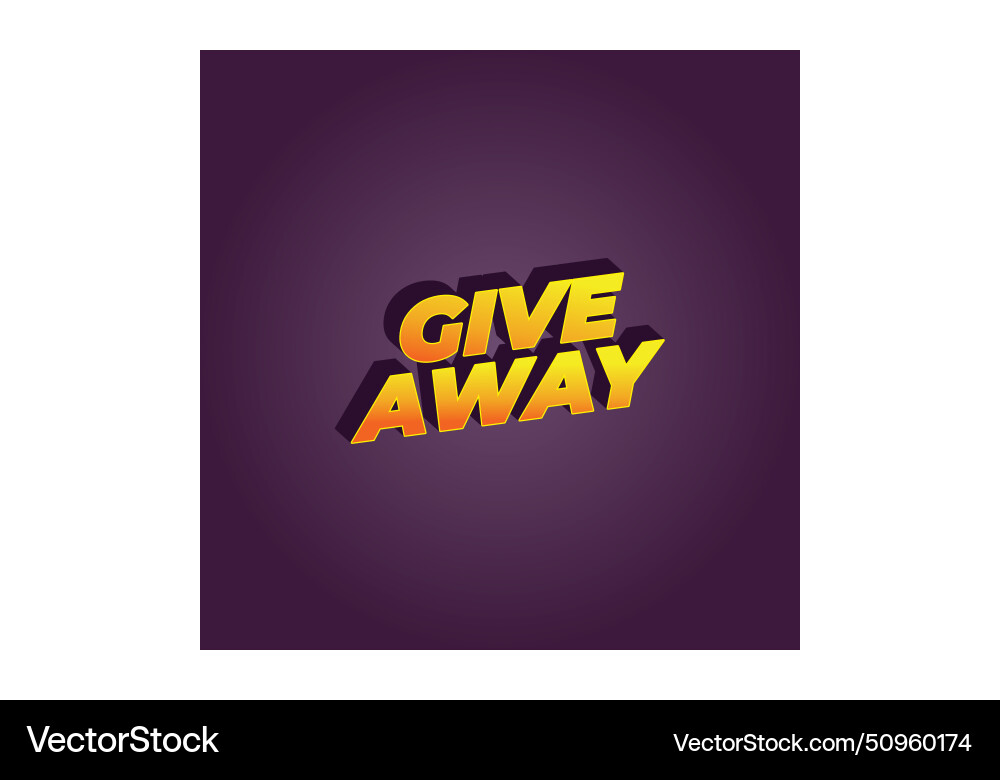 Give away text effect in 3d style with eye Vector Image