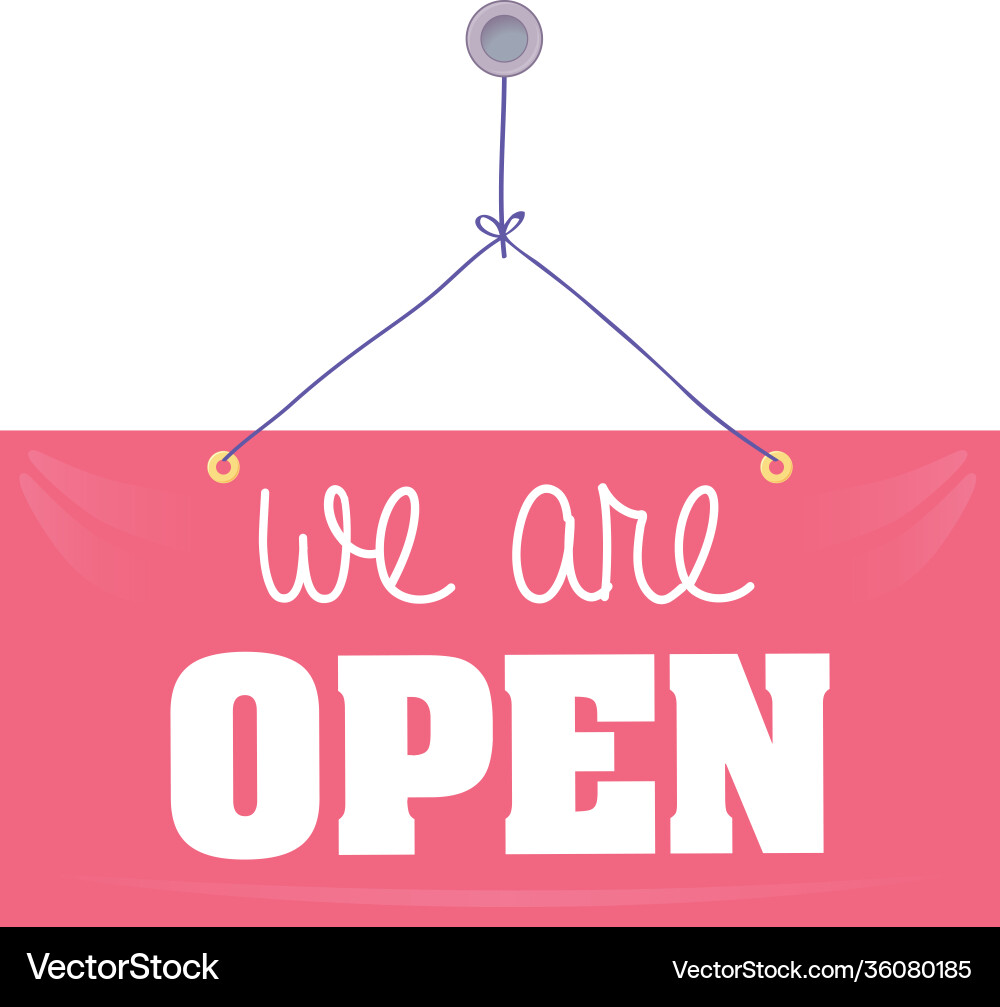We are reopen commercial door label hanging Vector Image