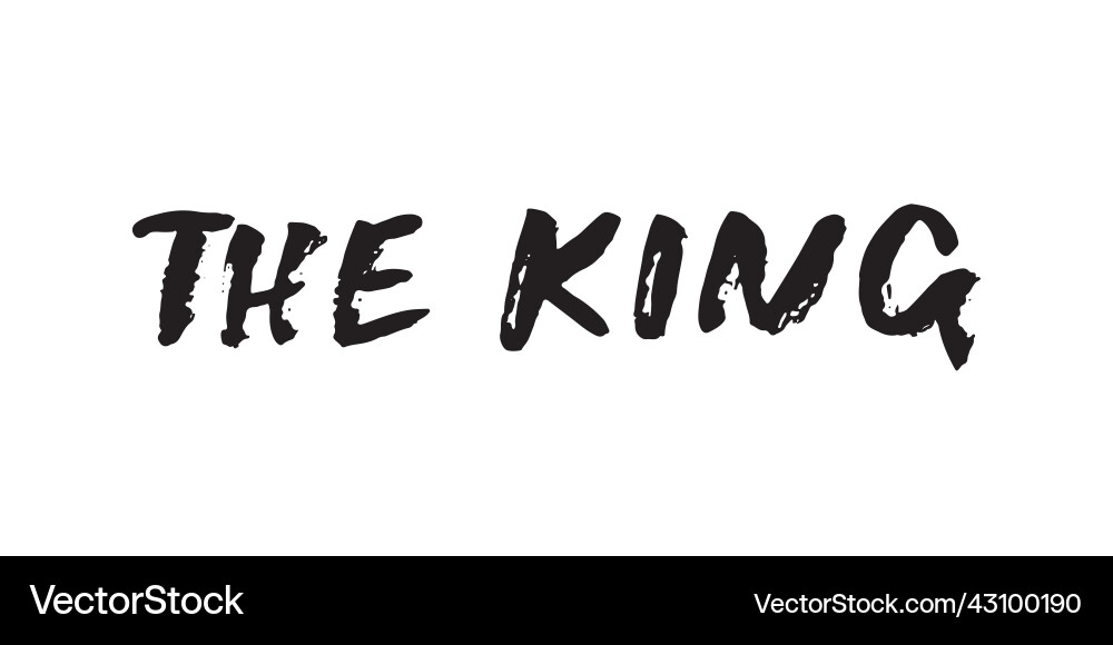 King lettering quote with hand drawn crown Vector Image
