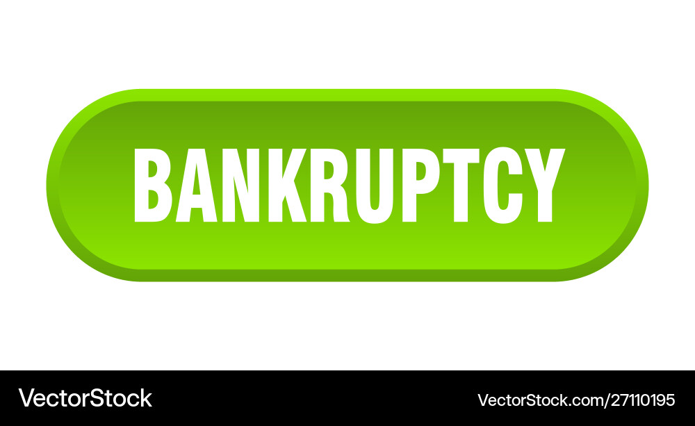Bankruptcy button rounded green sign Royalty Free Vector