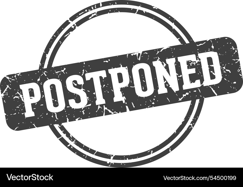 Postponed stamp Royalty Free Vector Image - VectorStock