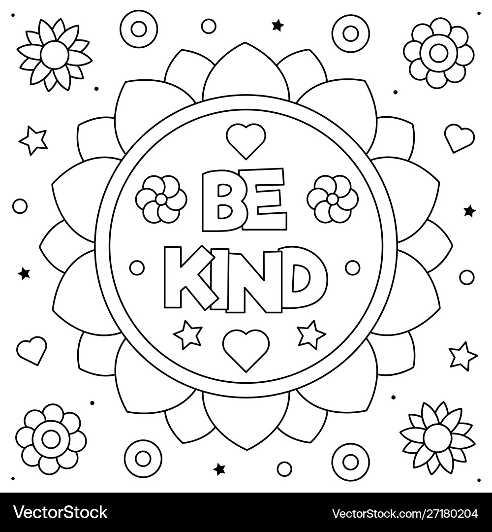Be kind coloring page black and white Royalty Free Vector