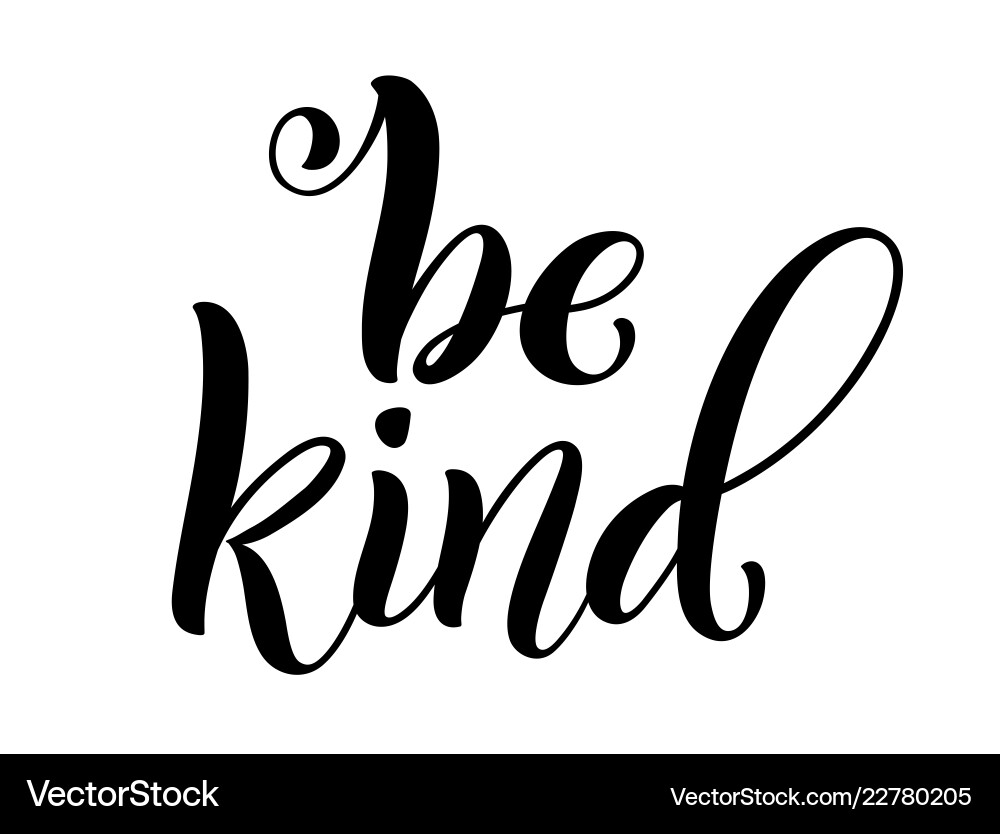 Be kind hand written lettering inspirational Vector Image