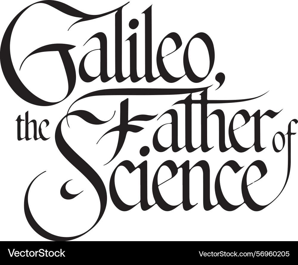 Galileo the father of science Royalty Free Vector Image