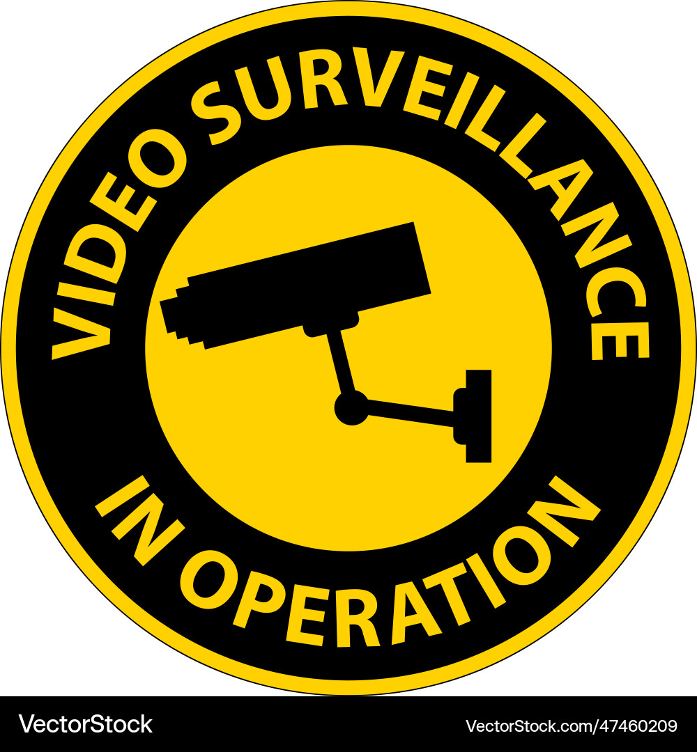 Notice video surveillance in operation sign white Vector Image