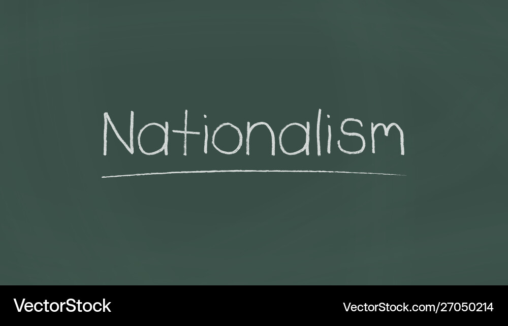 Nationalism Royalty Free Vector Image - VectorStock