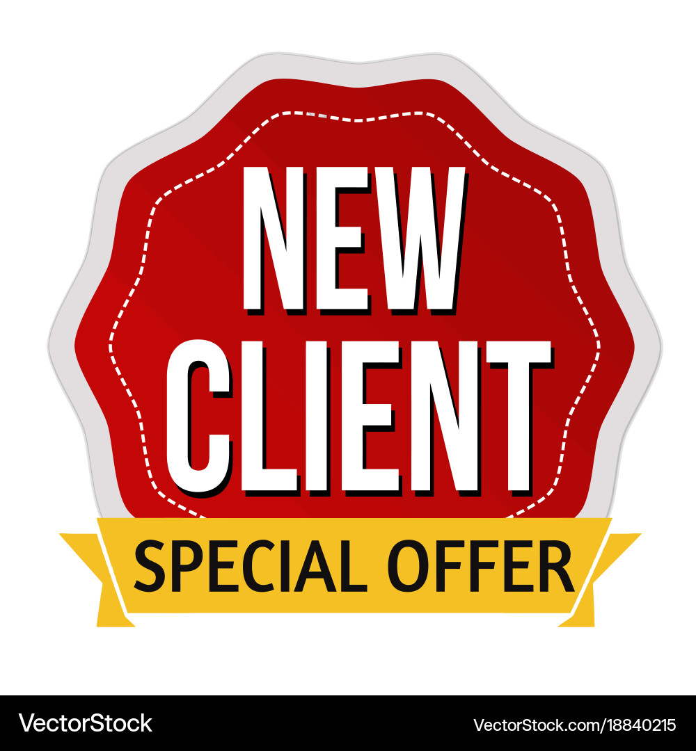 New client special offer label or sticker Vector Image