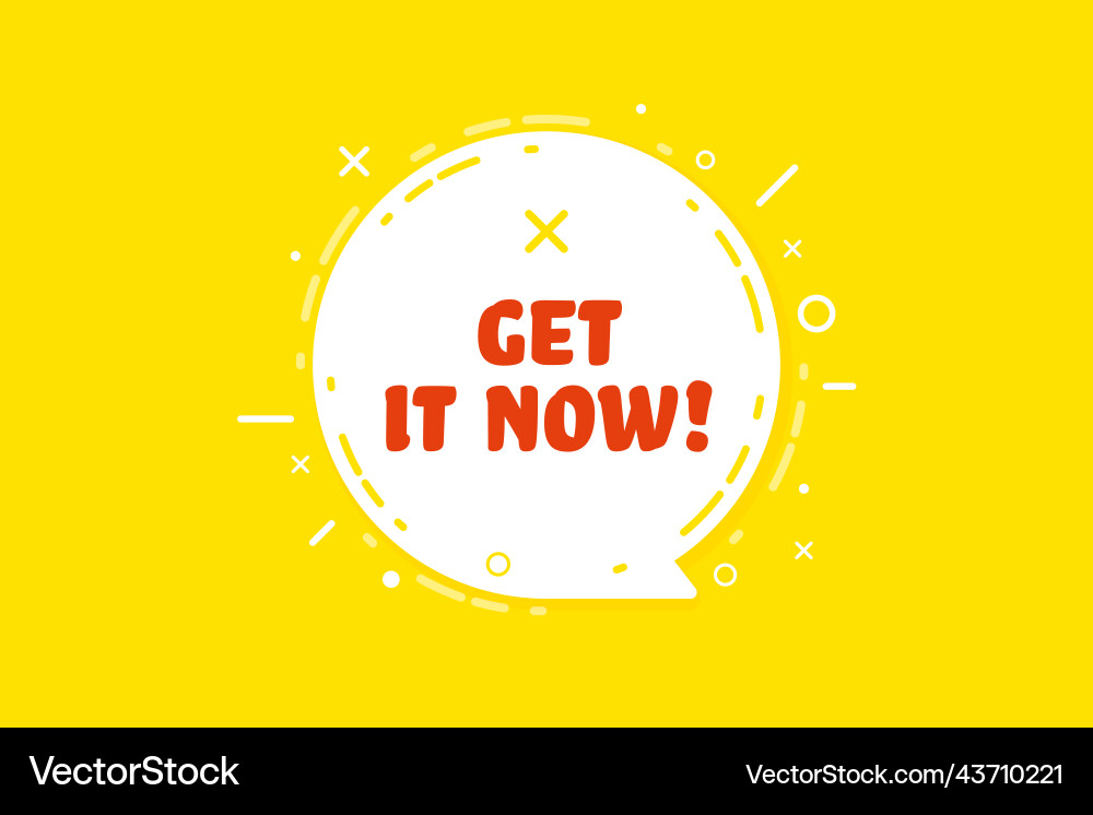 Info banner with get it now text in speech bubble Vector Image