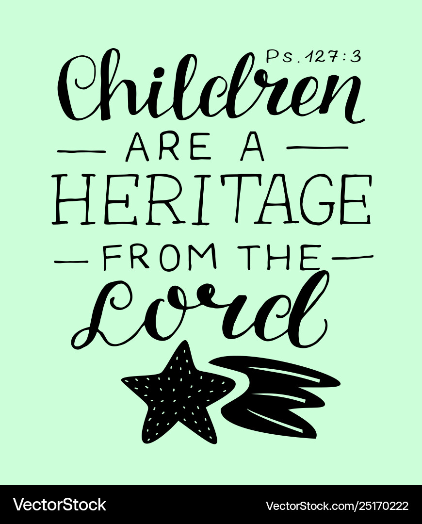 Hand lettering with bible verse children Vector Image