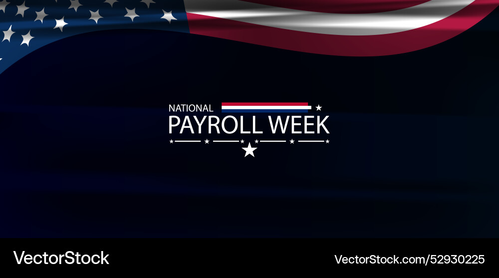 Honoring national payroll week recognizing Vector Image