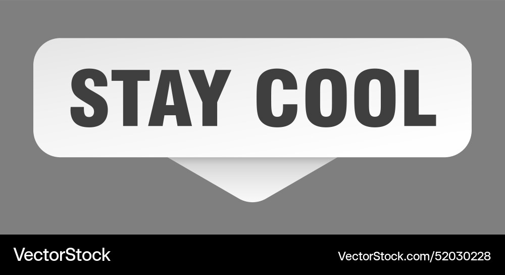 Stay cool sticker sign isolated on gray Royalty Free Vector