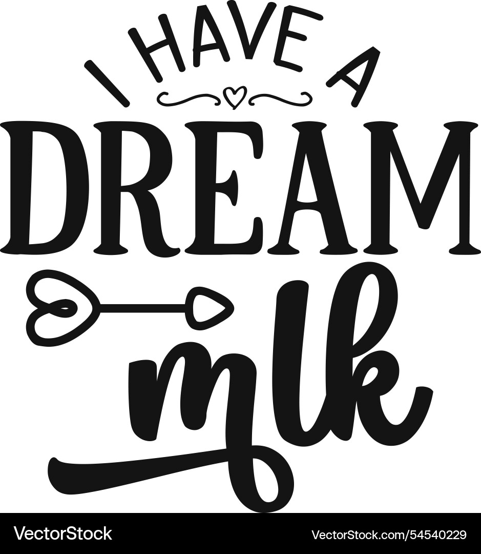 I have a dream mlk Royalty Free Vector Image - VectorStock