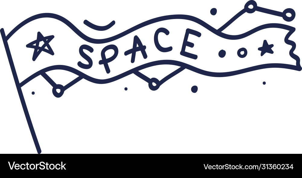 Space a hand-drawn flag with word Royalty Free Vector Image