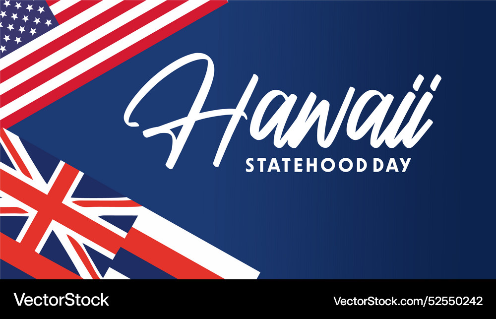 Hawaii statehood day with flag Royalty Free Vector Image