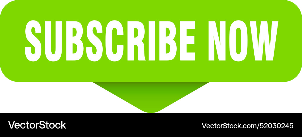 Subscribe now sticker sign Royalty Free Vector Image