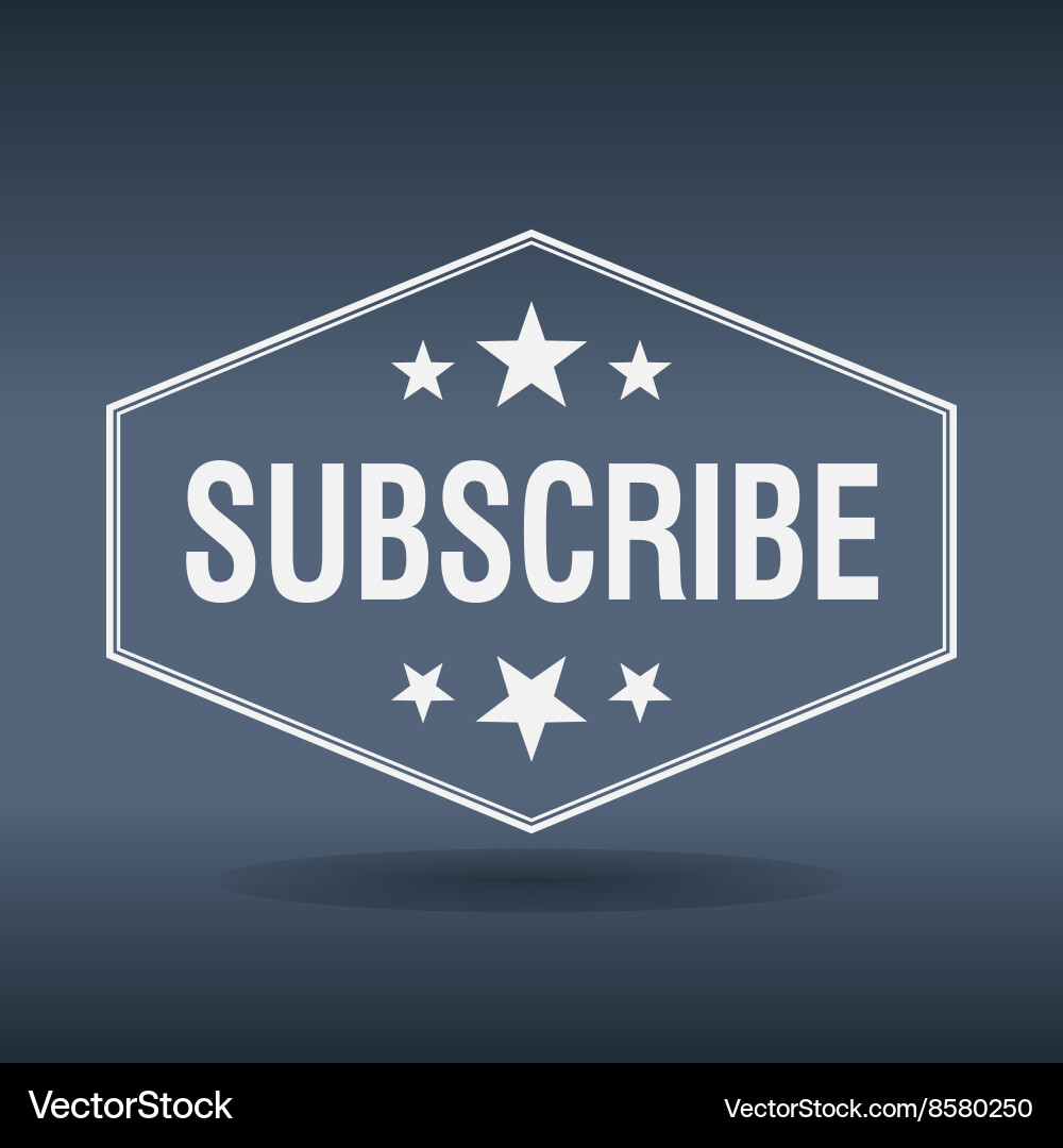 Subscribe hexagonal white vintage retro style Vector Image