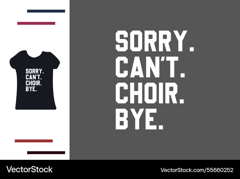 Choir member t shirt design Royalty Free Vector Image