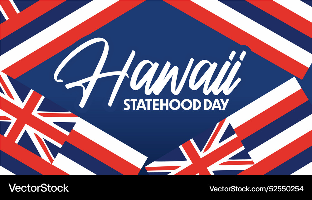Hawaii statehood day with flag Royalty Free Vector Image