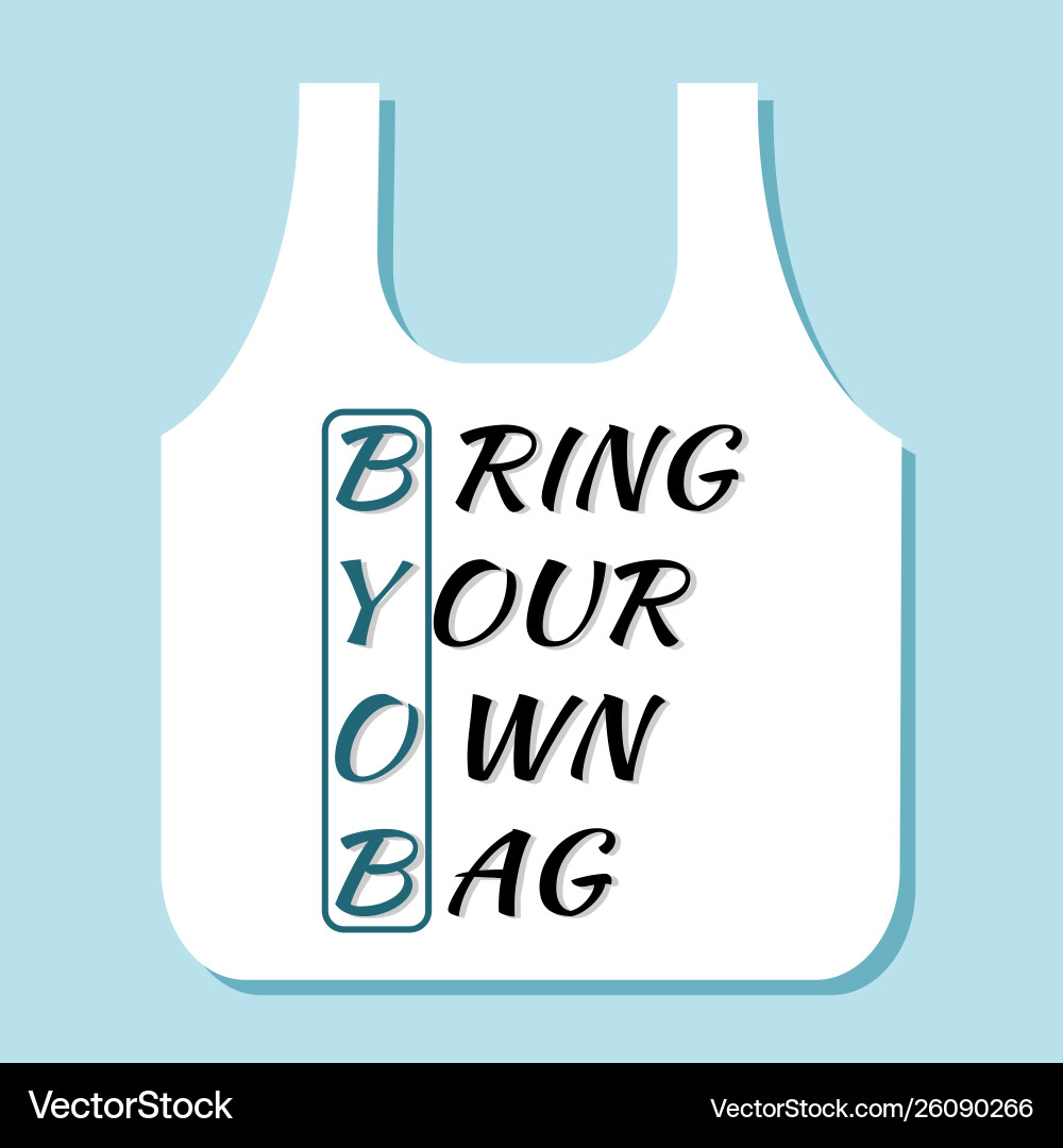 Byob concept bring your own bag icon stop plastic Vector Image