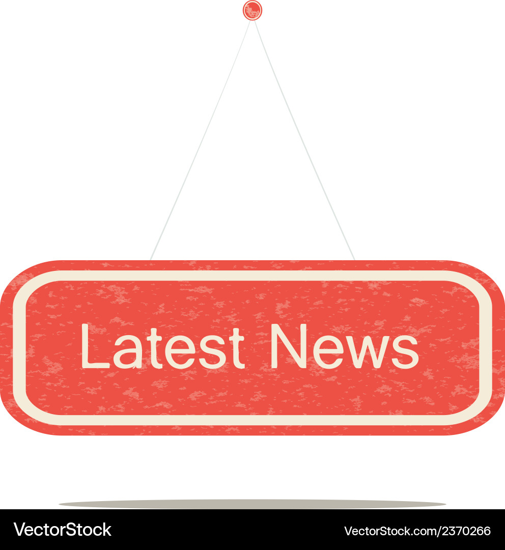 Latest news Royalty Free Vector Image - VectorStock