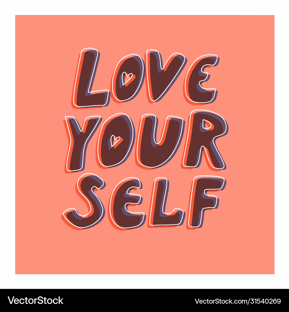 Cartoon comic style love yourself hand drawn Vector Image