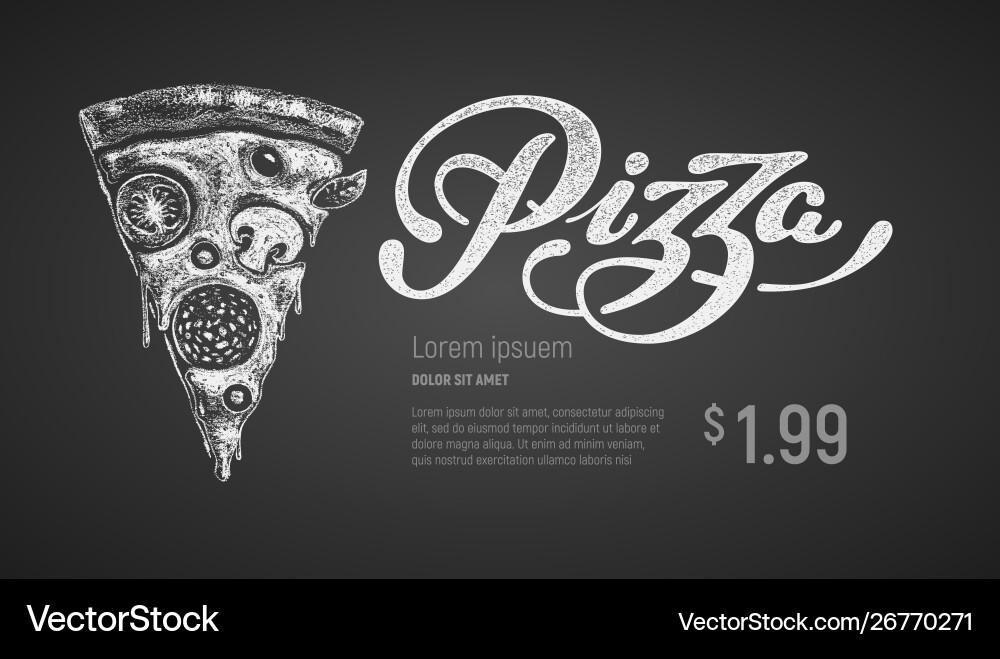 Pizza slice chalk drawing and lettering Royalty Free Vector