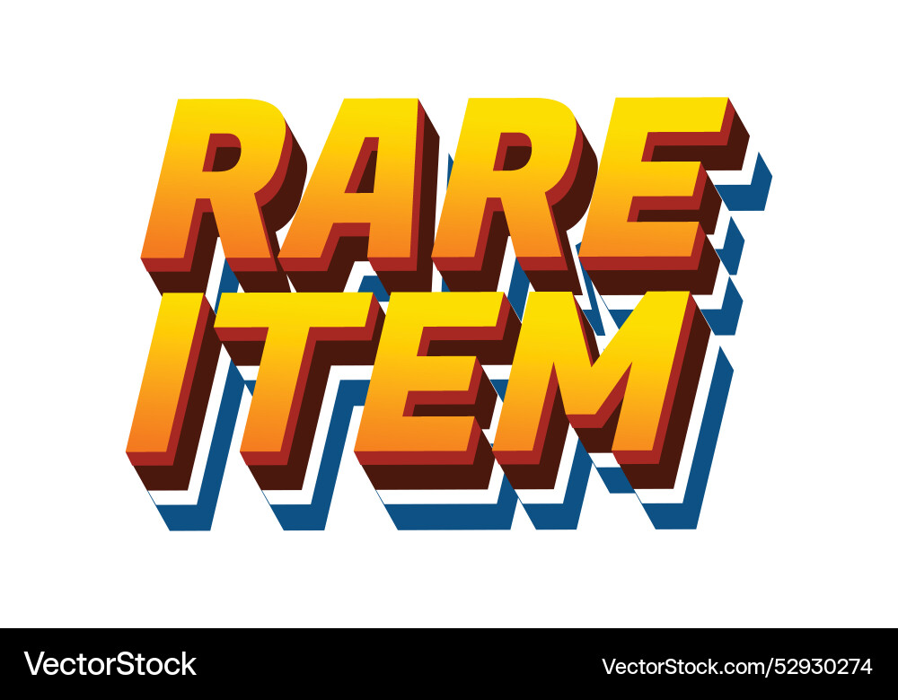 Rare item text effect in 3d style for print ad Vector Image