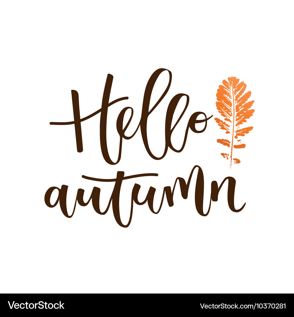 Hello autumn hand written inscription Royalty Free Vector