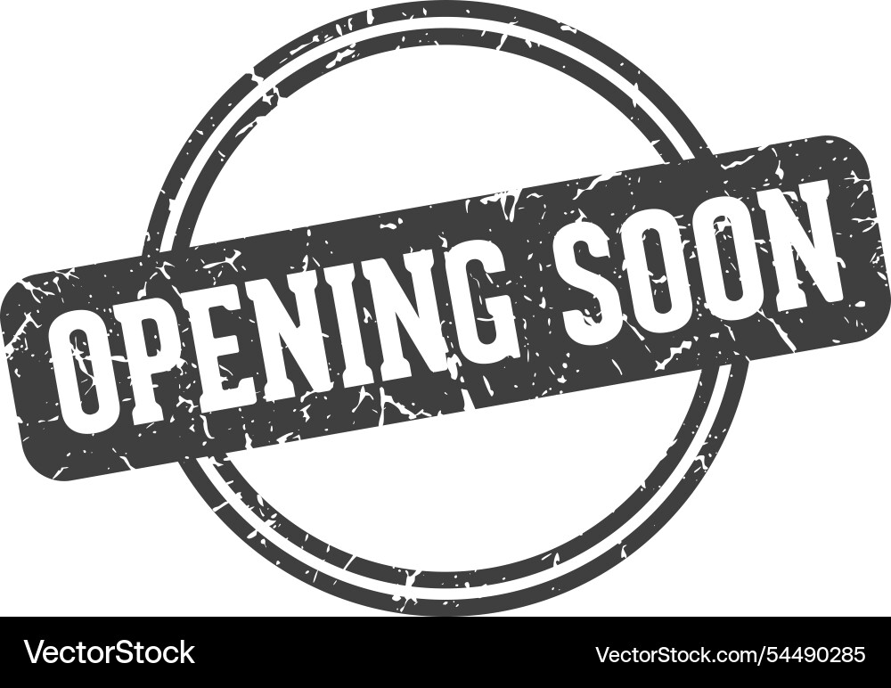 Opening soon stamp Royalty Free Vector Image - VectorStock