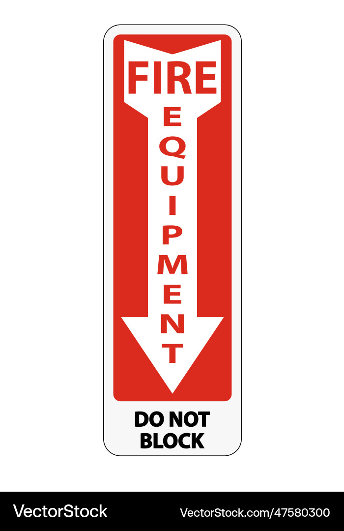 Fire Extinguisher Do Not Block Sign Royalty Free Vector