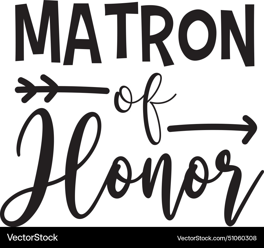 Matron of honor design on white background Vector Image