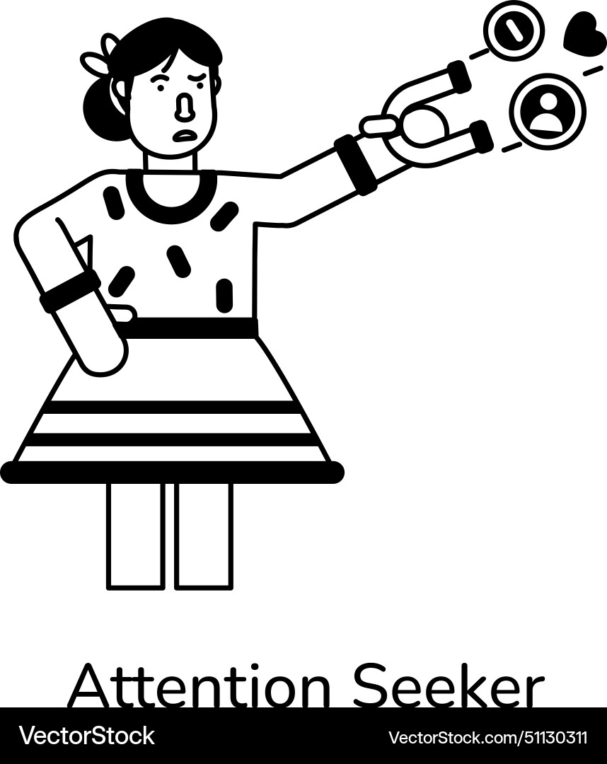 Attention seeker Royalty Free Vector Image - VectorStock
