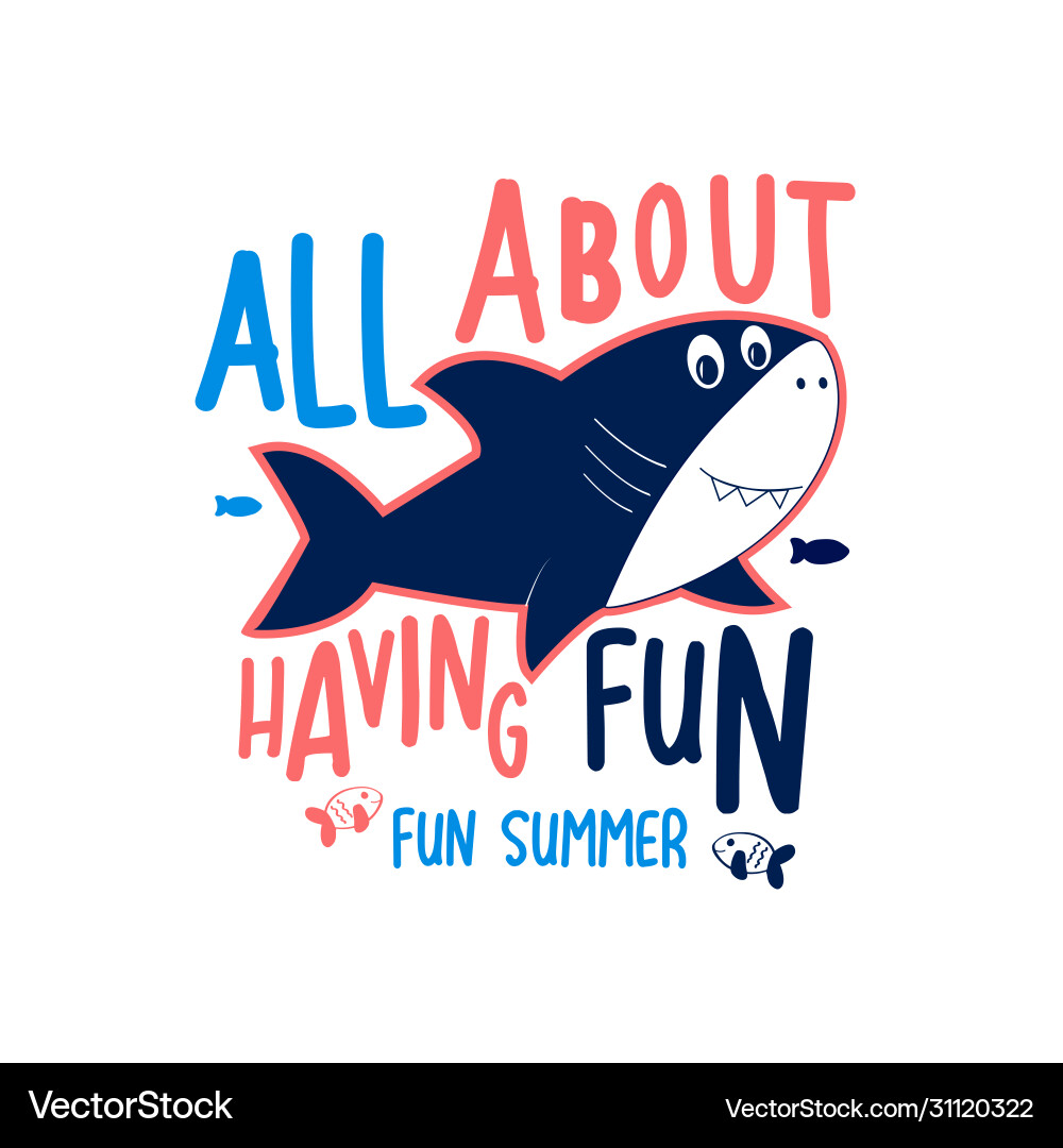 Shark print design with slogan Royalty Free Vector Image