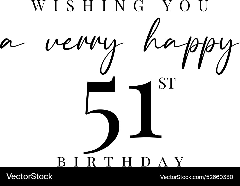 Happy 51st birthday design on white background Vector Image