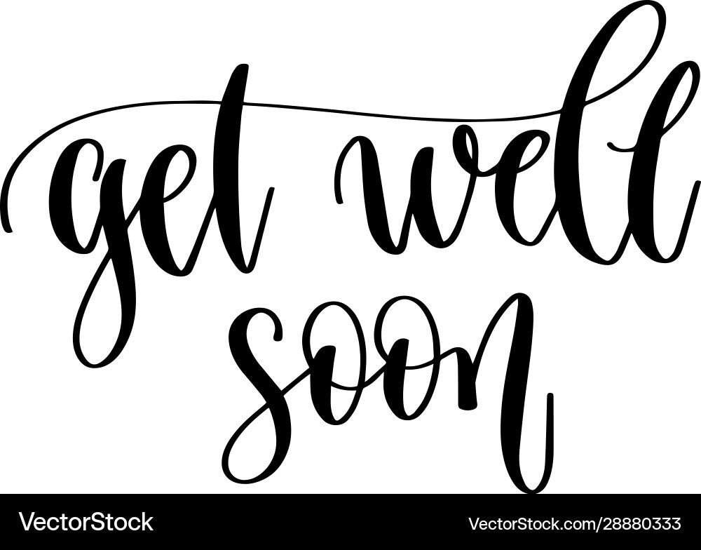 Get well soon - hand lettering inscription text Vector Image