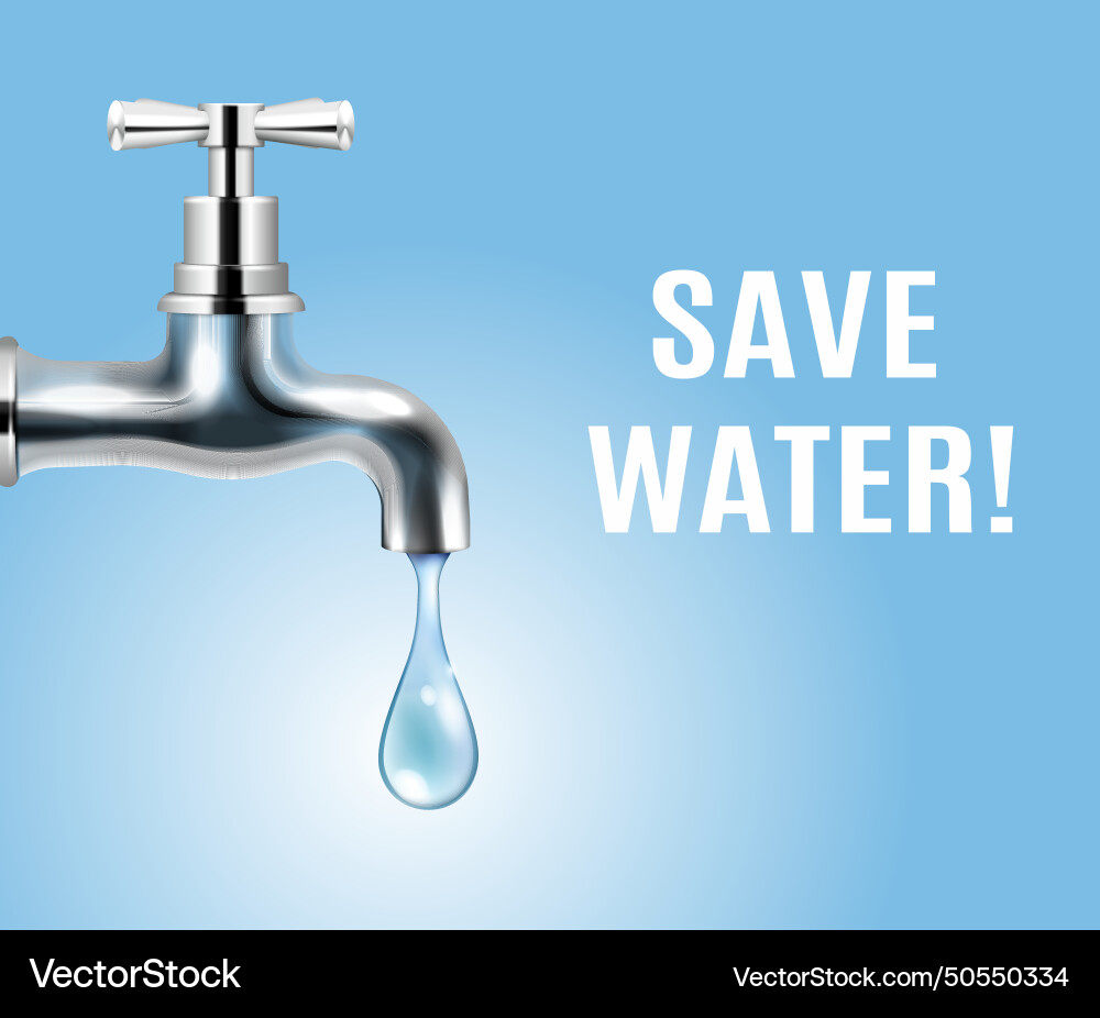 Save water realistic poster Royalty Free Vector Image