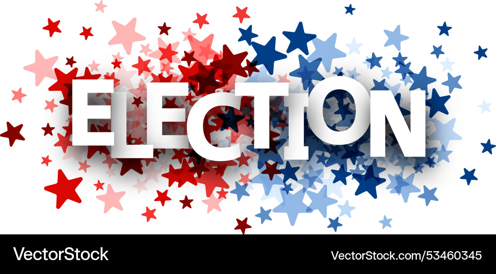 Election text with red and blue stars for us Vector Image