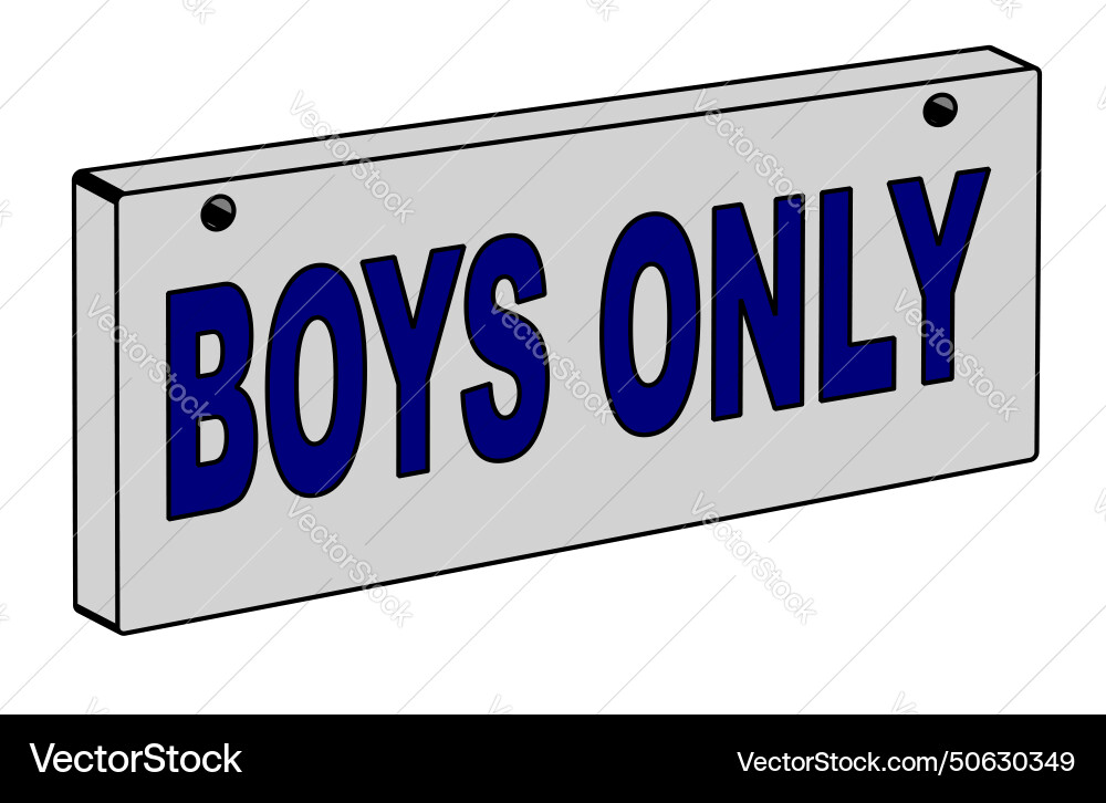 Boys only sign Royalty Free Vector Image - VectorStock