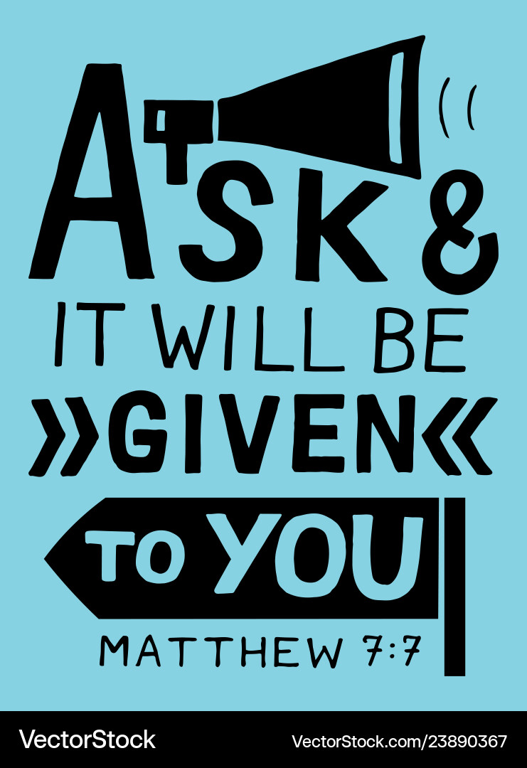 Hand lettering with bible verse ask Royalty Free Vector