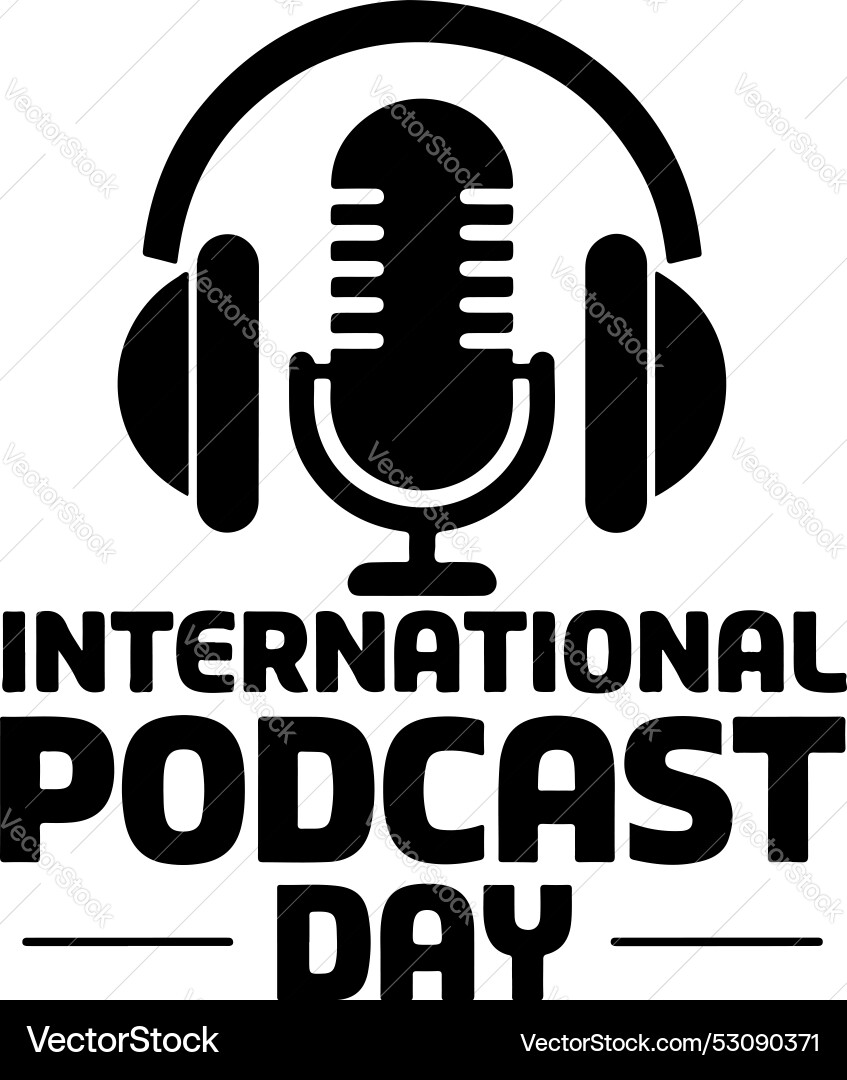 International podcast day Royalty Free Vector Image