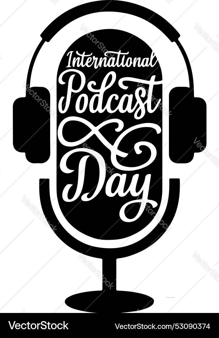 International podcast day Royalty Free Vector Image