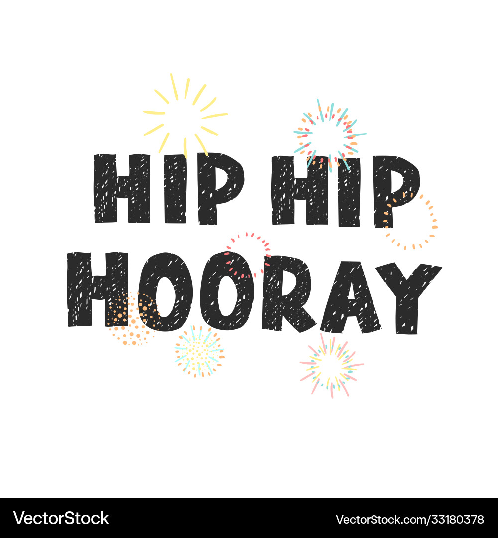 Hip hooray - fun hand drawn nursery poster Vector Image