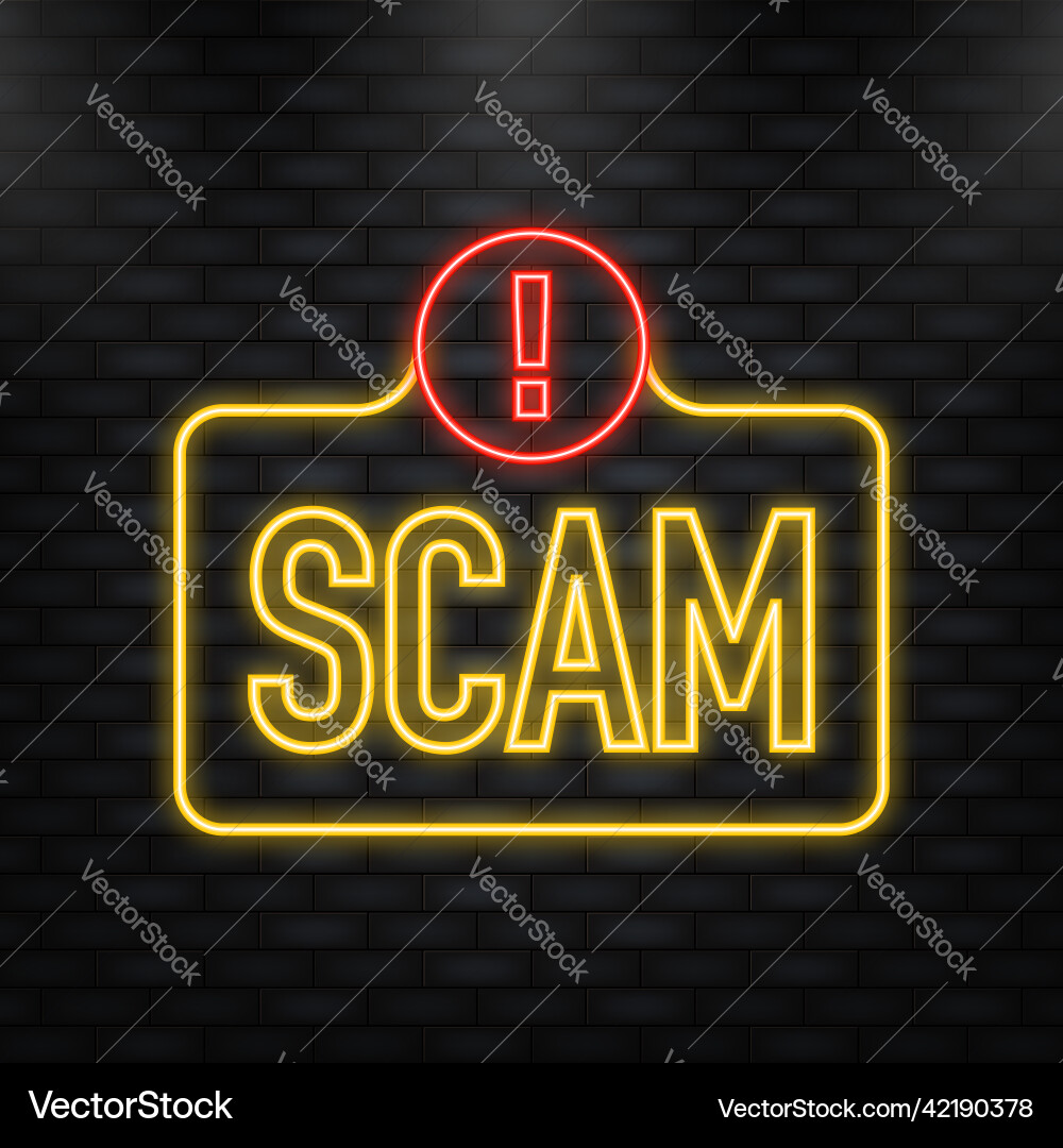 Neon icon scam warning sign badge on white Vector Image