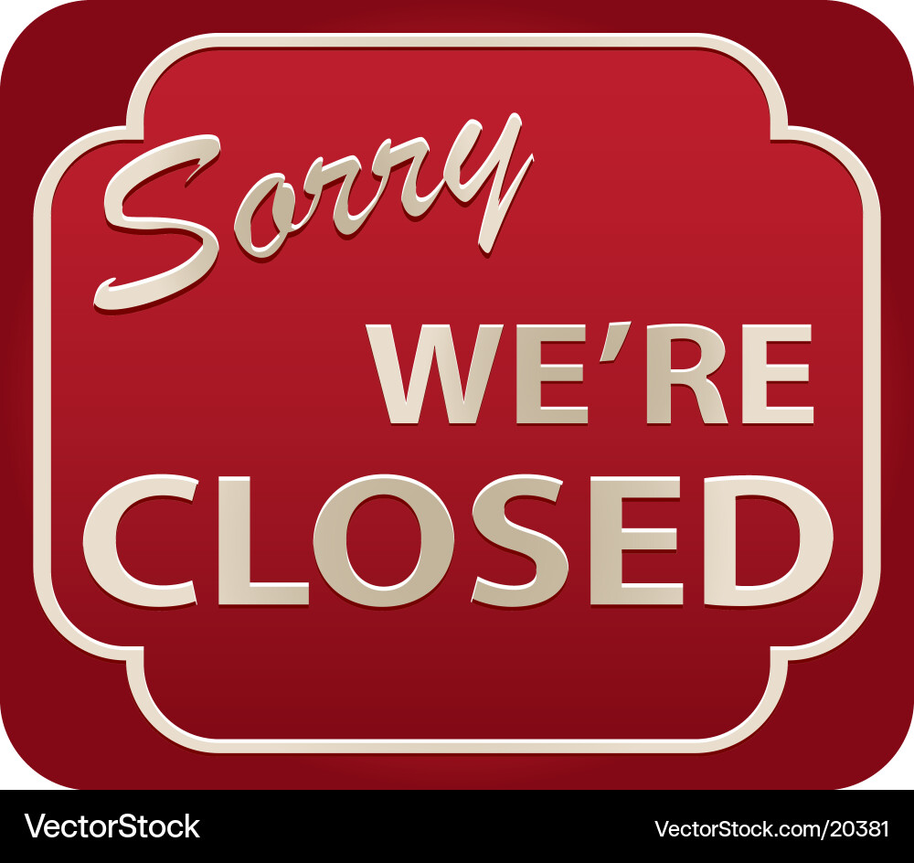 Closed sign Royalty Free Vector Image - VectorStock