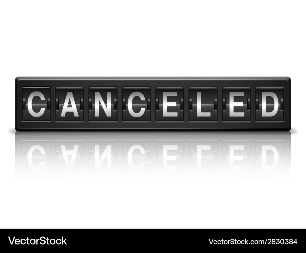 Canceled Sign Display Royalty Free Vector Image